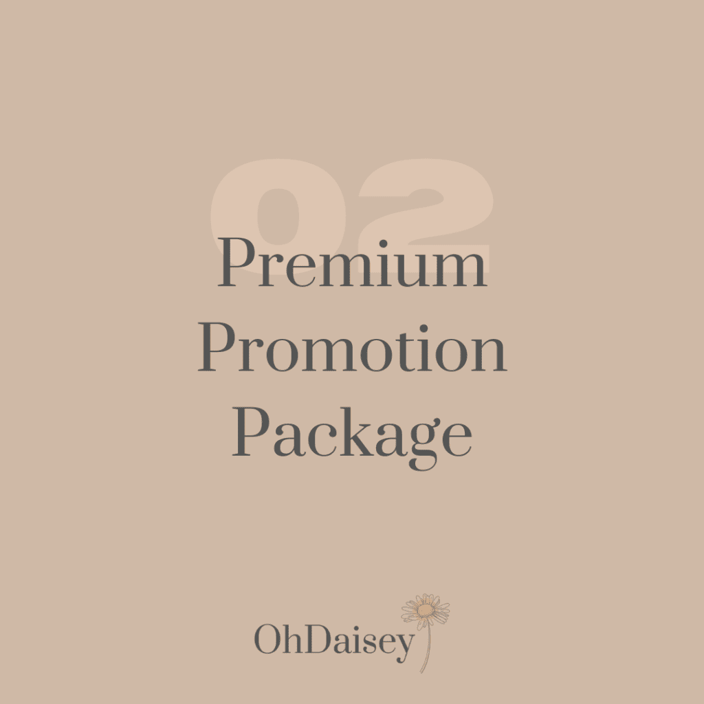 Premium Promotion Package - OhDaisey